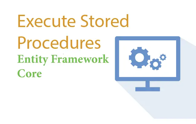 Execute Sql Stored Procedures Using Fromsqlraw And Executesqlrawasync