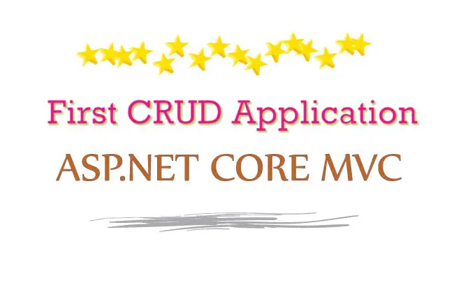 First Crud Application In Aspnet Core Mvc 80 Detailed And Illustrative