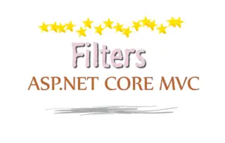 Filters in ASP.NET Core - Beginner to Expert level